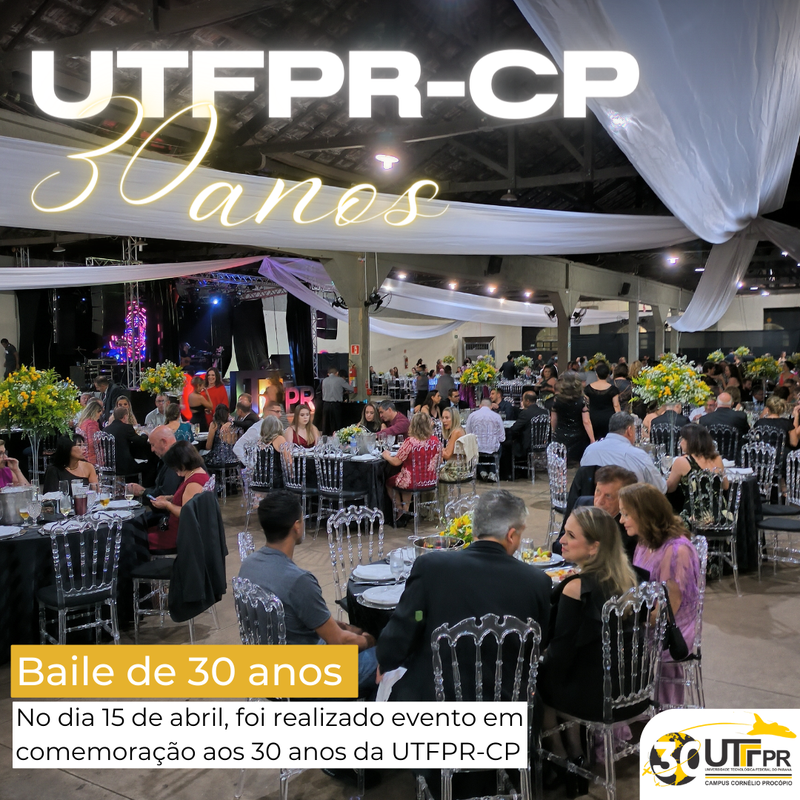 Campus Cornélio Procópio Realiza Baile Dos 30 Anos